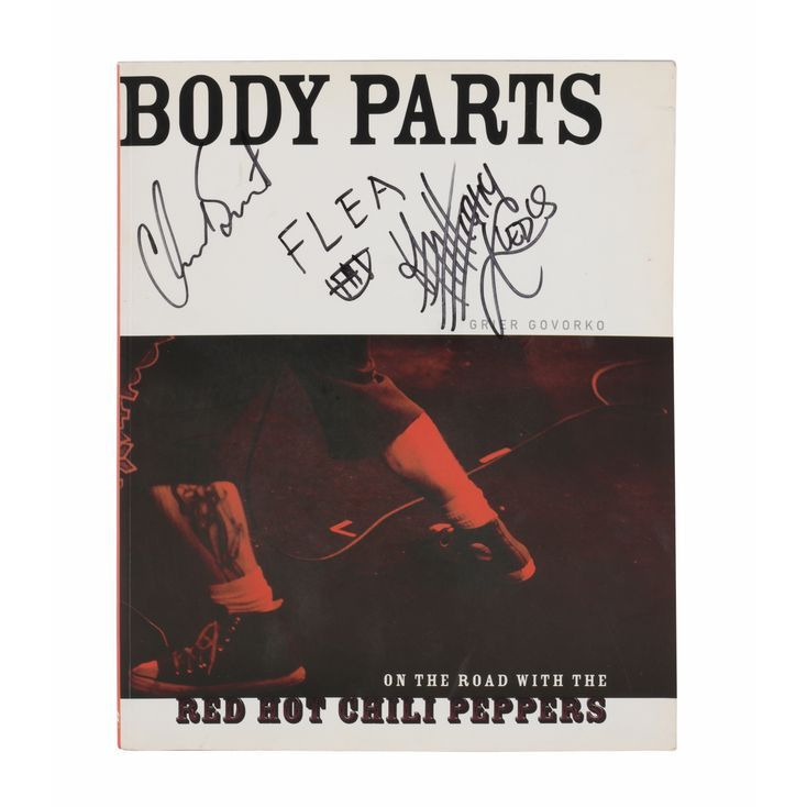 349. Anthony Kiedis, Flea and Chad Smith-Autographed Body Parts: On the ...