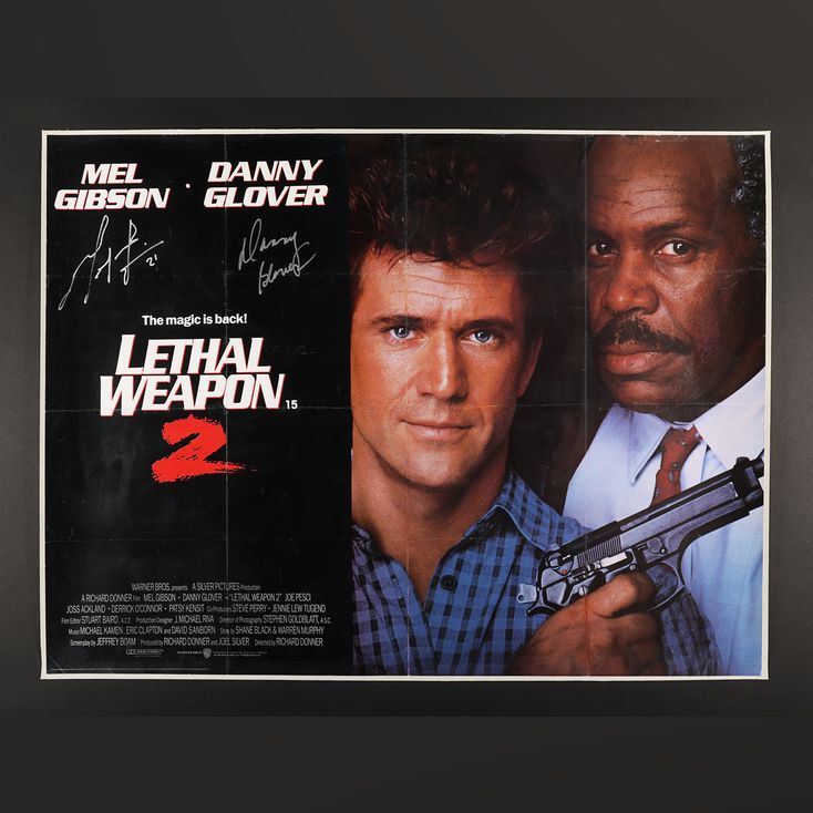 Lot 271 - Poster Live Auction - Mel Gibson and Danny Glover Autographed UK Quad Poster | LETHAL ...