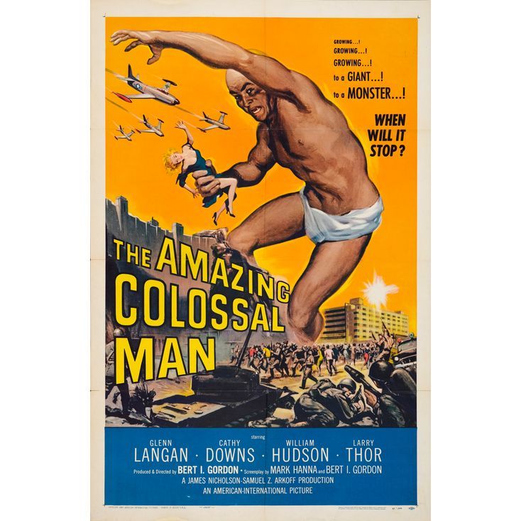 13. One Sheet (27 x 41 ); Very Fine Folded ### THE AMAZING COLOSSAL MAN ...
