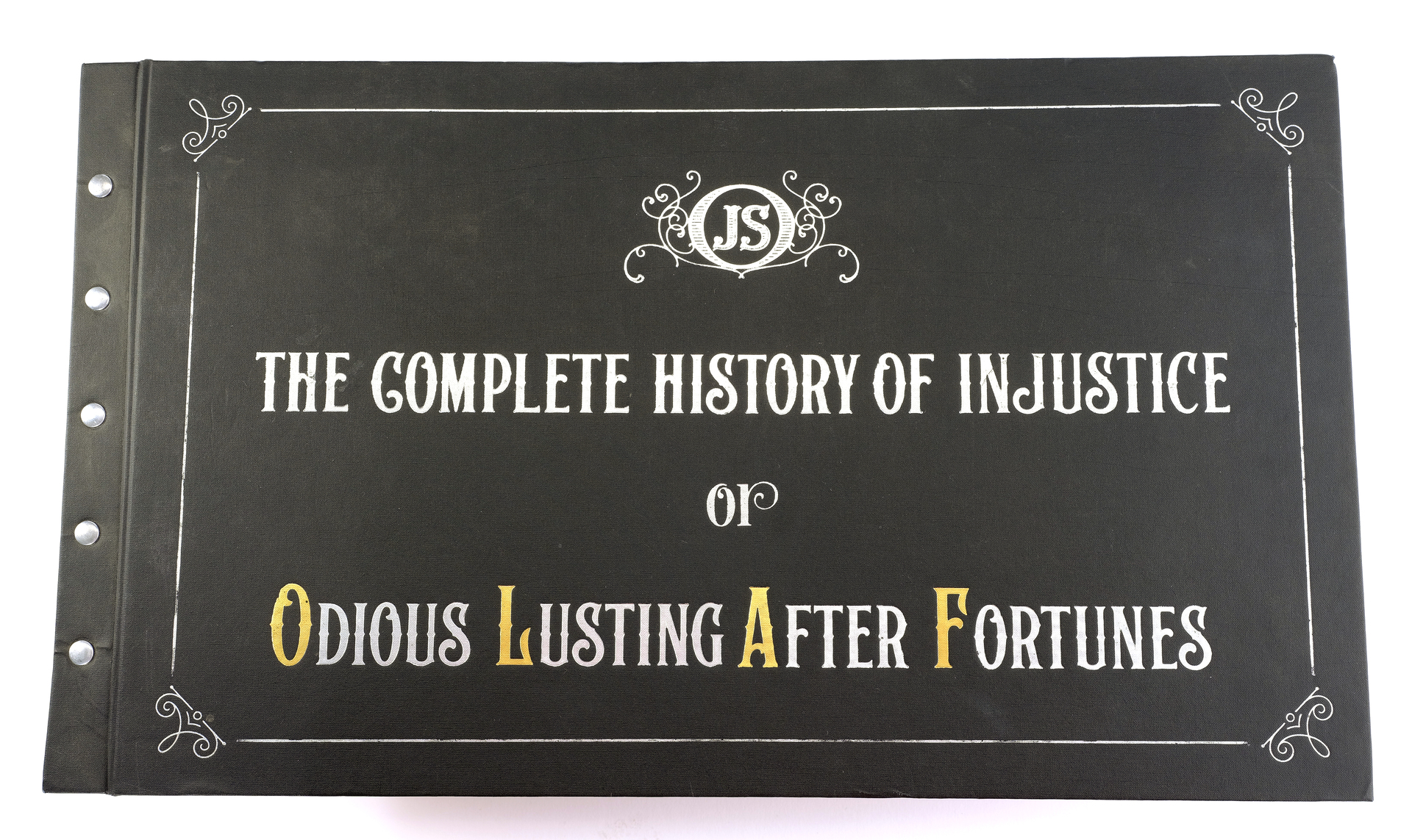 The Complete History of Injustice or Odious Lusting After Fortunes (O.L ...